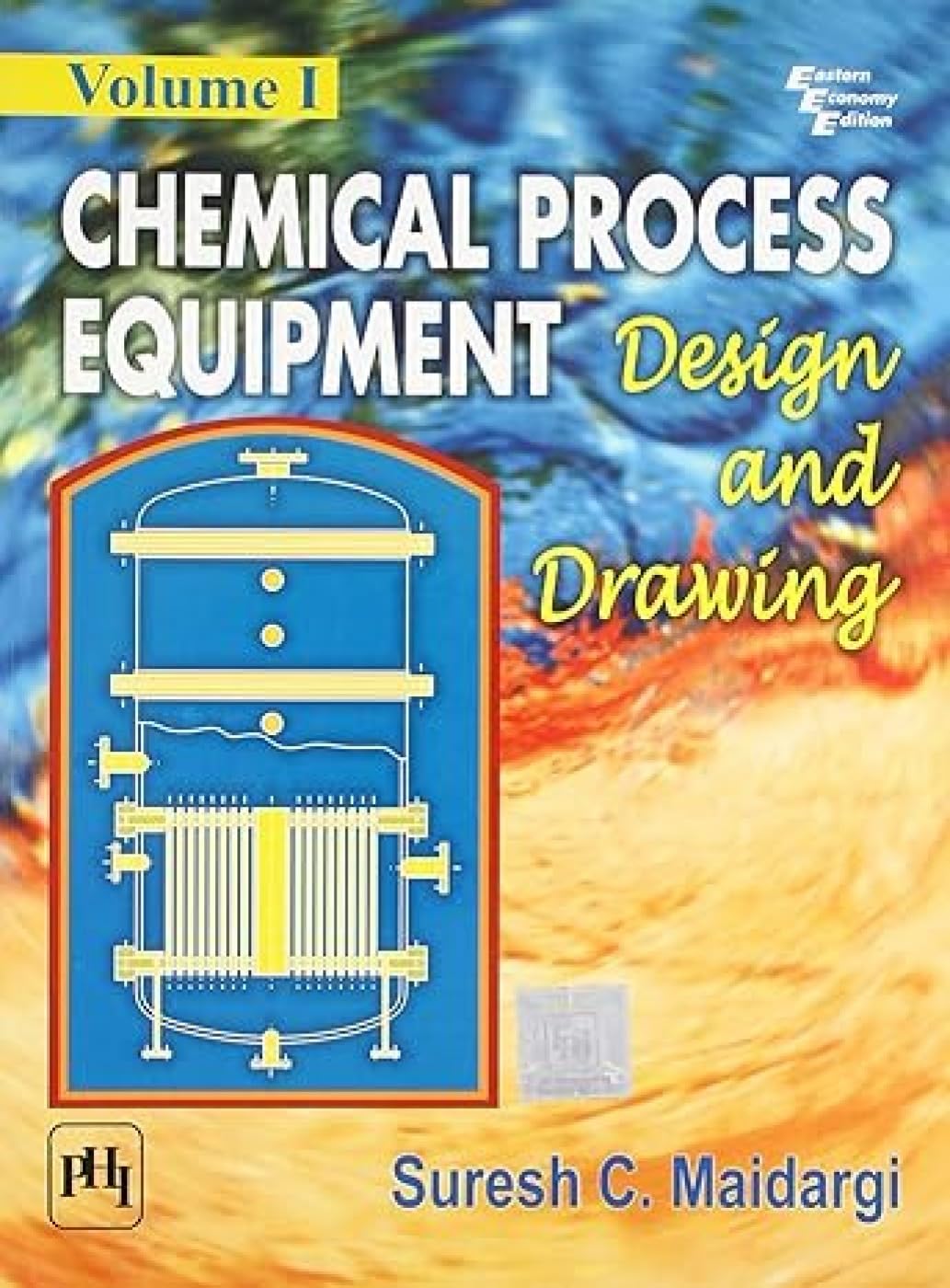 Chemical Process Equipment: Design and Drawing - Vol.1: Design and ...