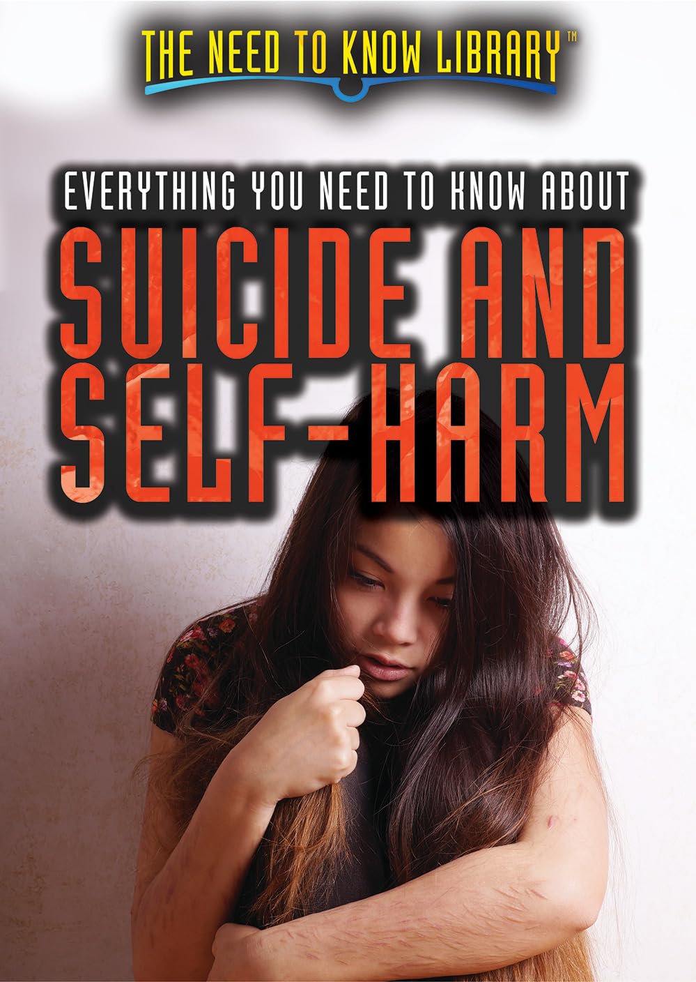 Amazon.com: Everything You Need to Know About Suicide and Self-Harm ...