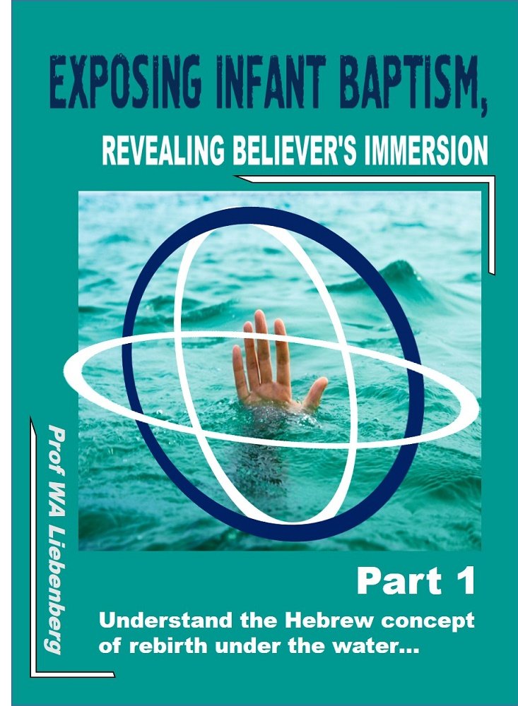 Amazon.com: Exposing Infant Baptism: A Hebrew Concept of Rebirth Under ...