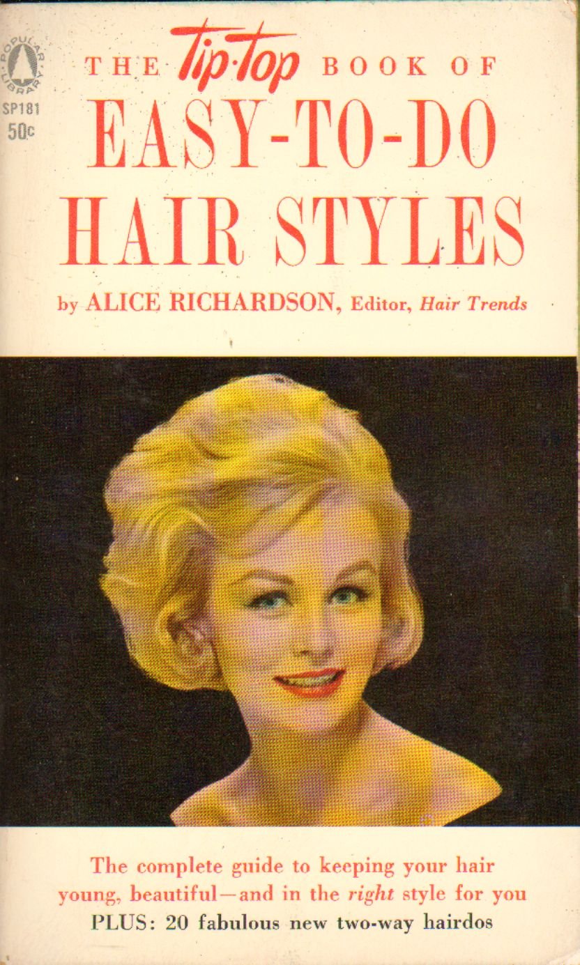 The Tip-Top Book of Easy-to-Do Hair Styles: Richardson, Alice: Amazon ...
