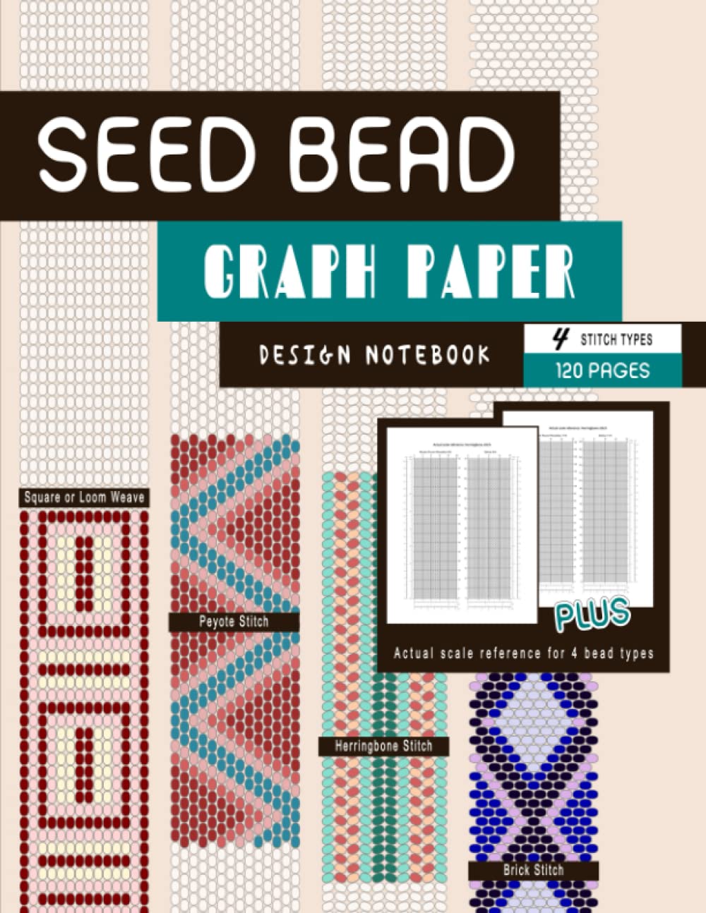 Seed bead graph paper, 4 stitch types, 120 pages: Beading design ...