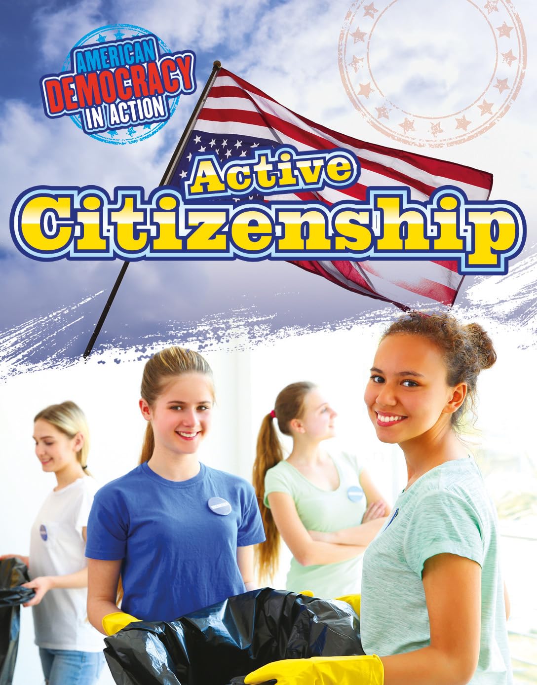 Active Citizenship (American Democracy in Action): Small, Cathleen ...