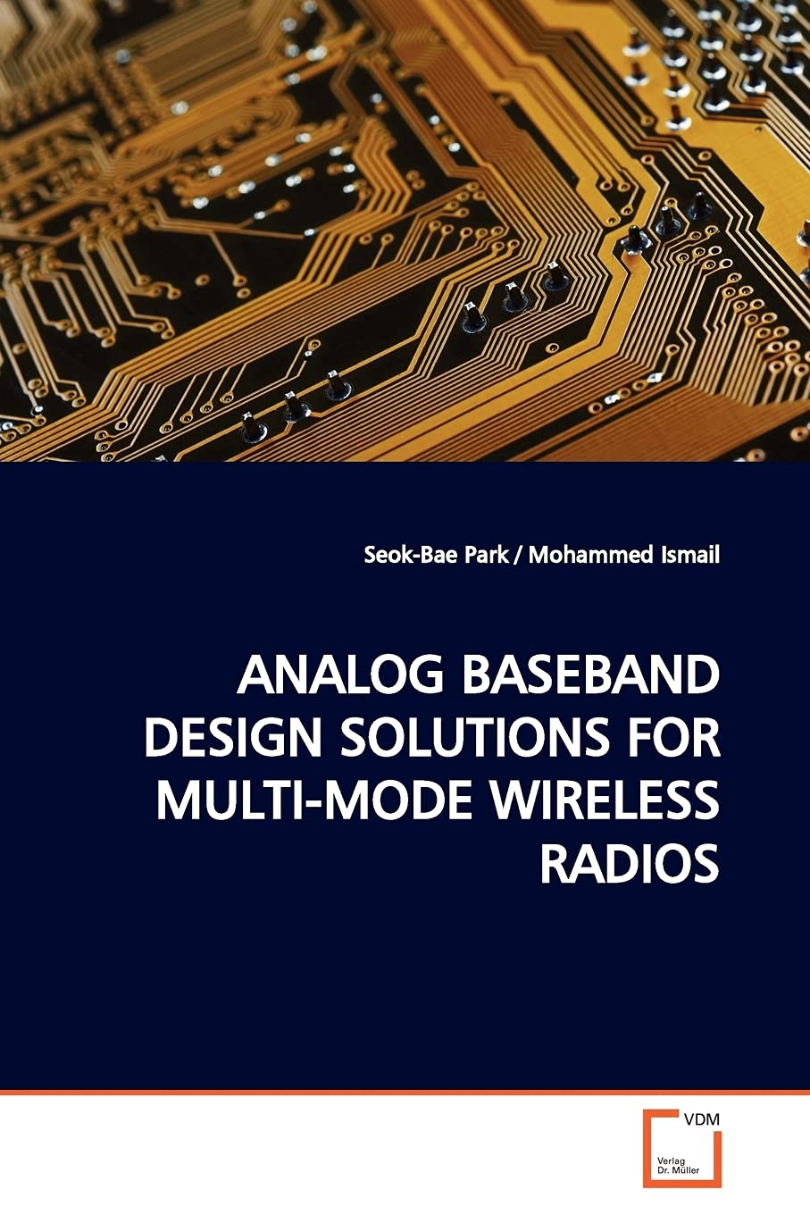 ANALOG BASEBAND DESIGN SOLUTIONS FOR MULTI-MODE WIRELESS RADIOS: Park ...