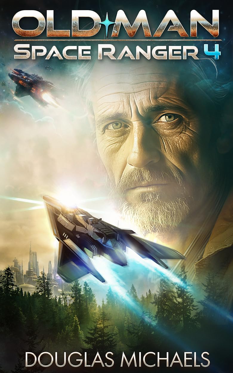 Amazon.com: Old Man Space Ranger 4 eBook : Michaels, Douglas: Kindle Store