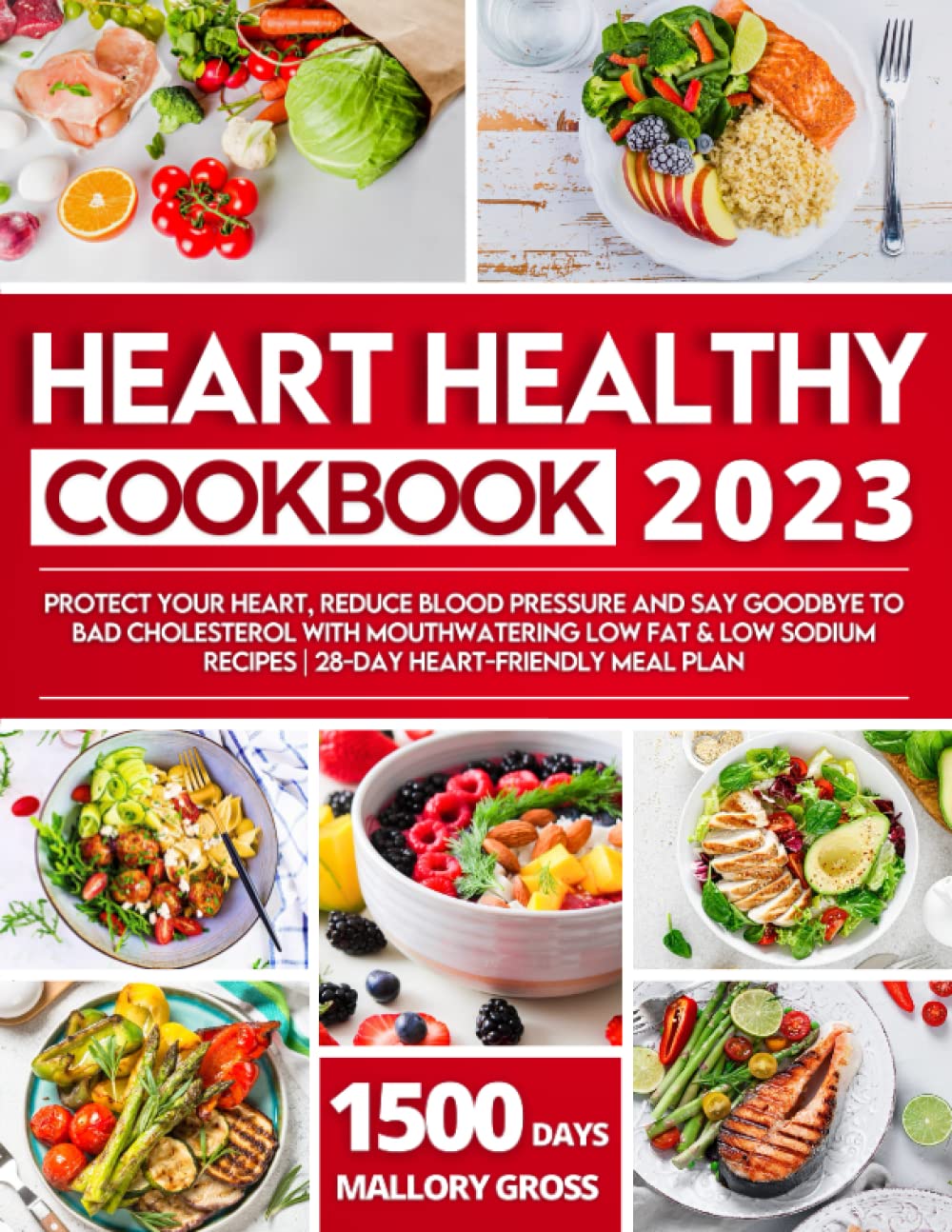 Heart Healthy Cookbook For Beginners: Protect Your Heart, Reduce Blood ...