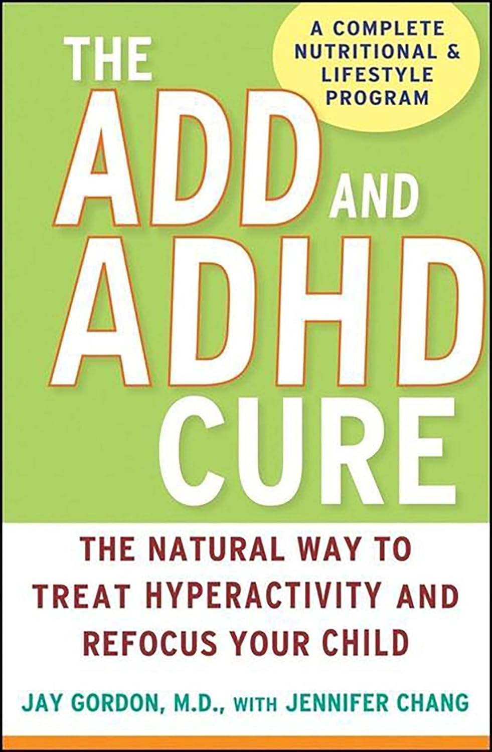 The ADD and ADHD Cure: The Natural Way to Treat Hyperactivity and ...