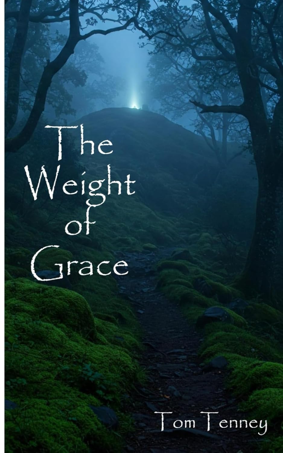 The Weight of Grace: Tenney, Tom: 9798281434584: Amazon.com: Books