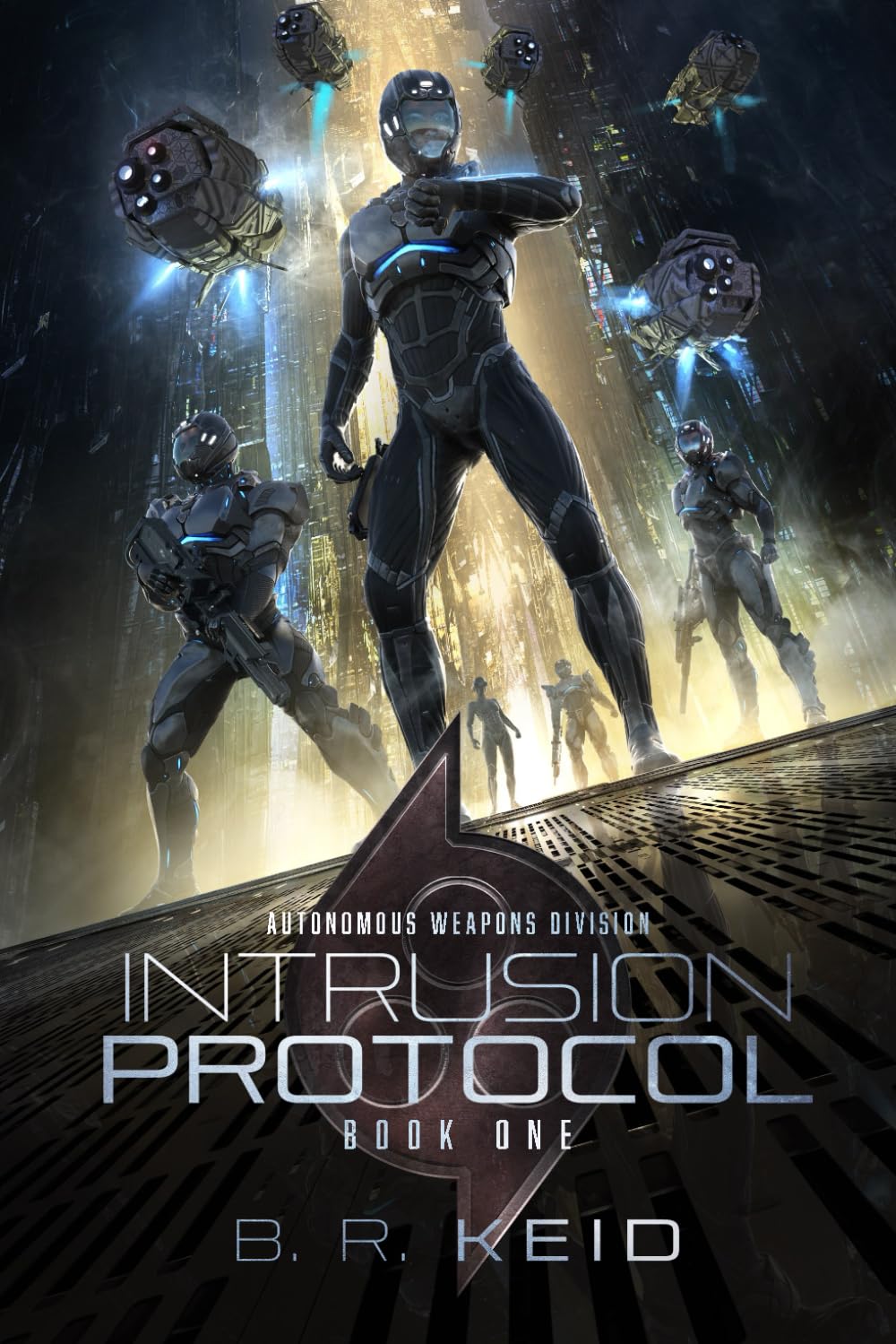 Amazon.com: Intrusion Protocol (Autonomous Weapons Division): 9798987837115: Keid, B.R.: Books