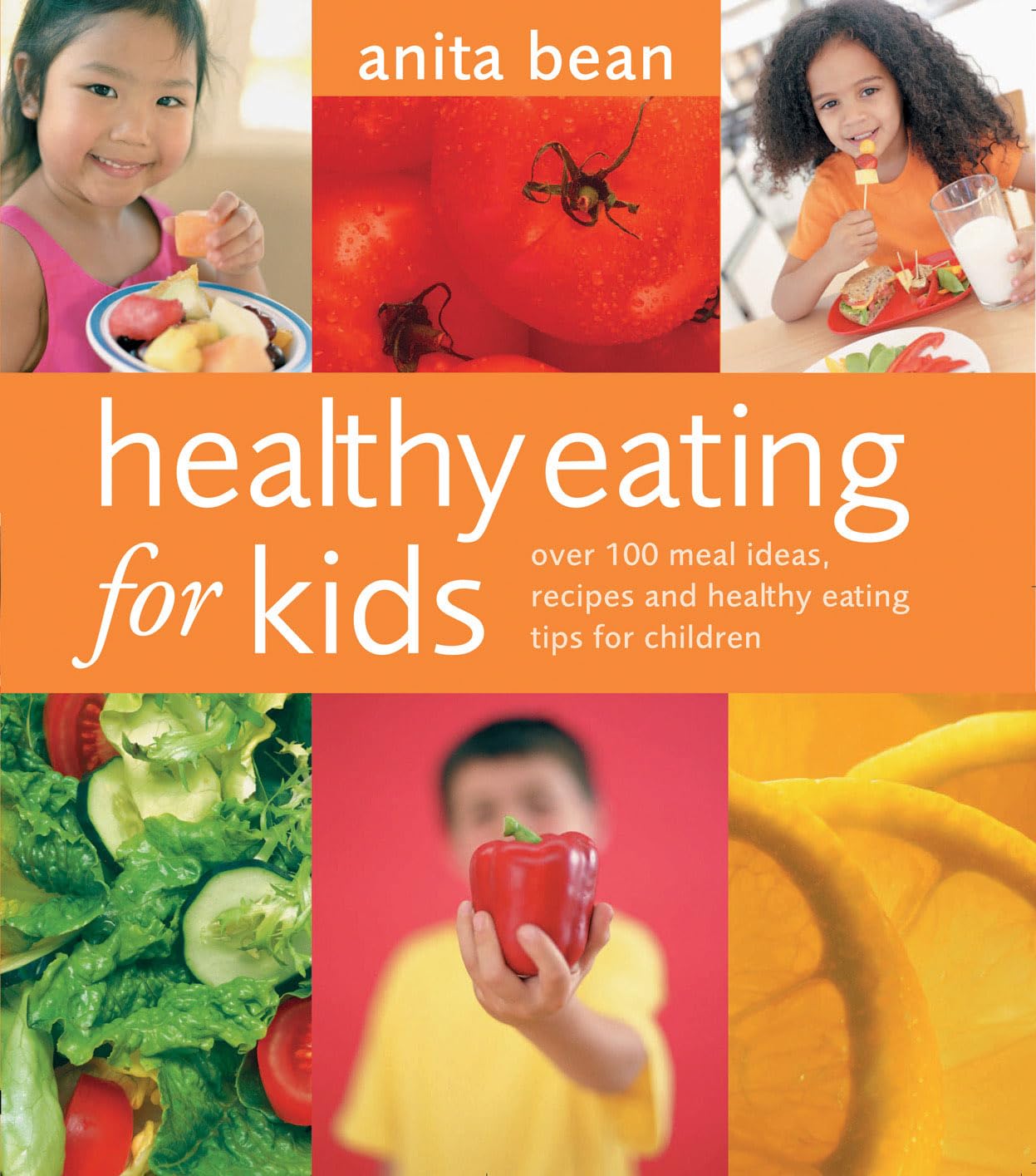 Healthy Eating For Kids 1st Edition: Bean, Anita: 9780713669176: Books ...