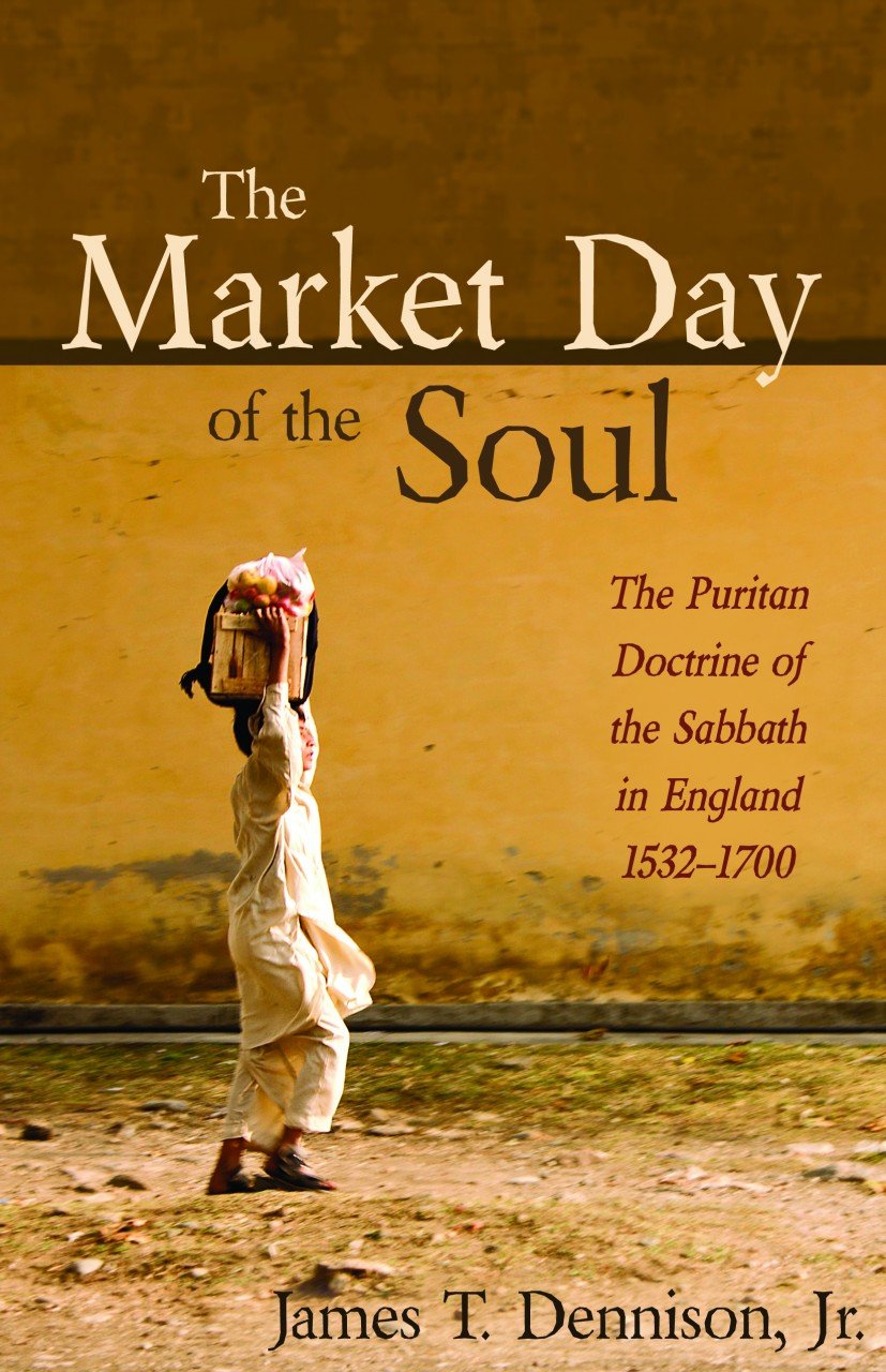 Market Day of the Soul, the: James T. Dennison: 9781601780379: Amazon ...