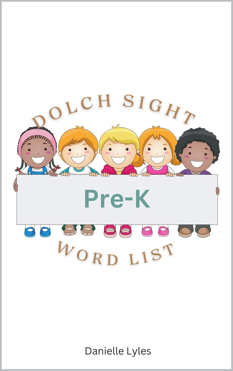 Pre-K Dolch Sight Word List (Dolch Sight Word List for Pre-K to Third ...