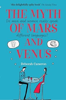 Amazon.com: The Myth of Mars and Venus: Do Men and Women Really Speak ...