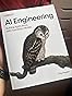 AI Engineering: Building Applications with Foundation Models: Amazon.co ...