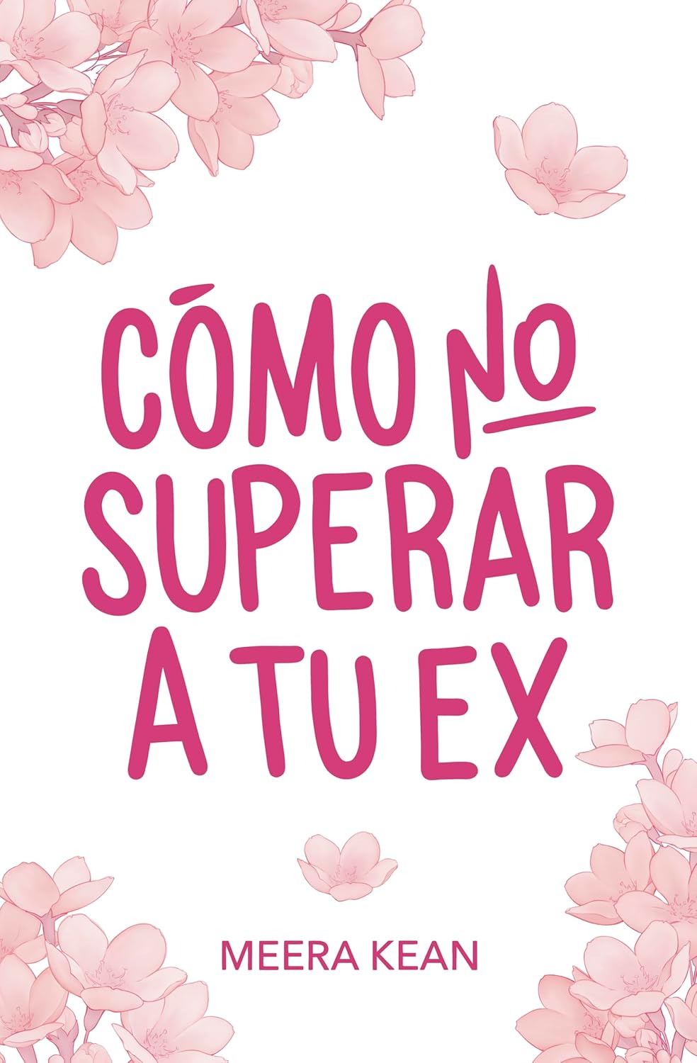 Amazon.com: Cómo no superar a tu ex (Amores sin manual nº 1) (Spanish ...