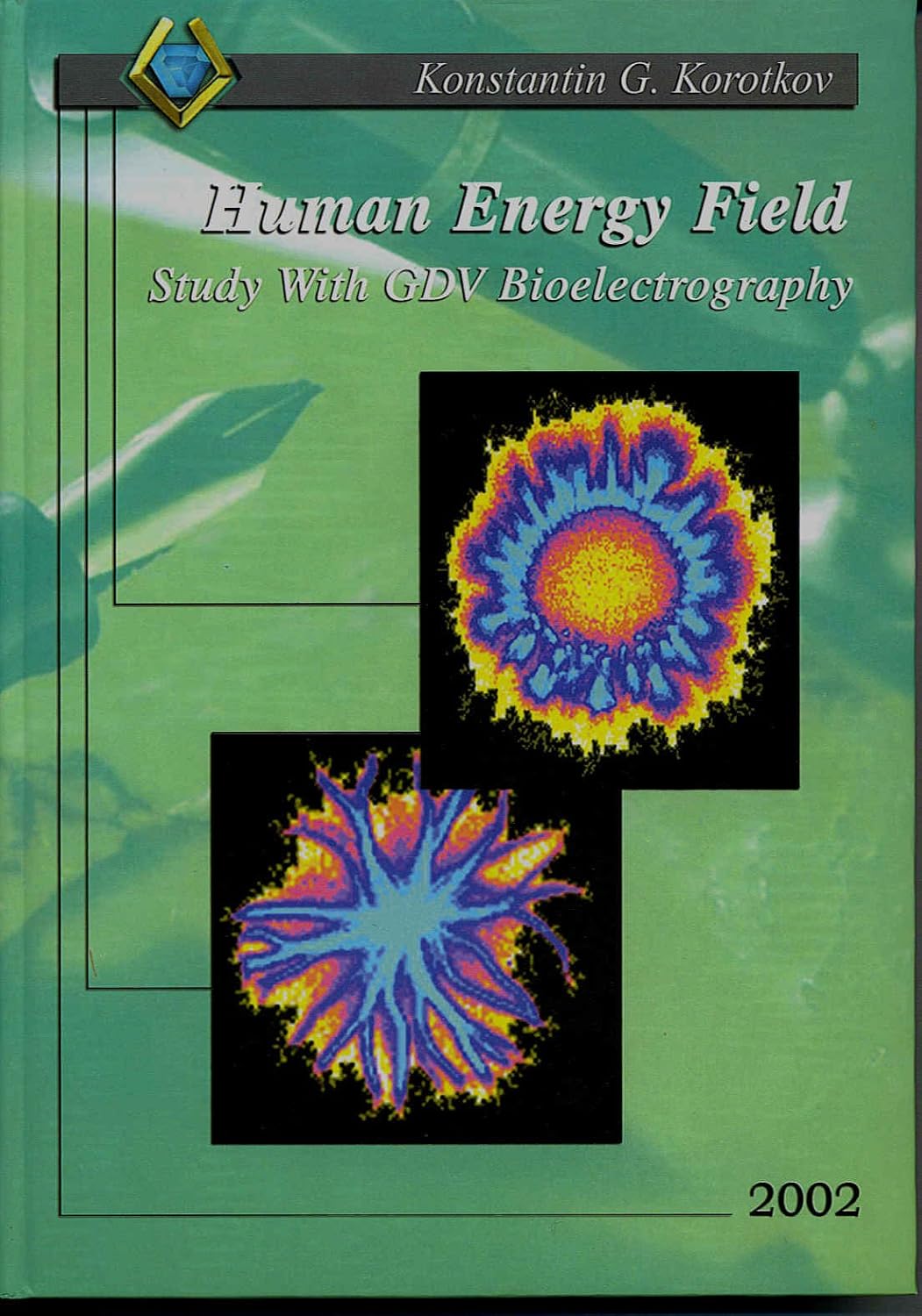 Human Energy Field Study with GDV Bioelectrography: Konstantin G ...