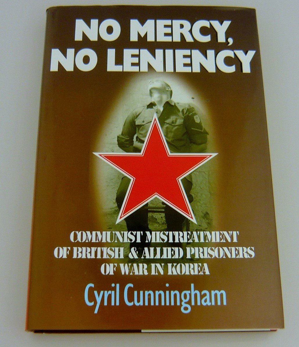 Amazon | No Mercy, No Leniency: Communist Mistreatment of British ...