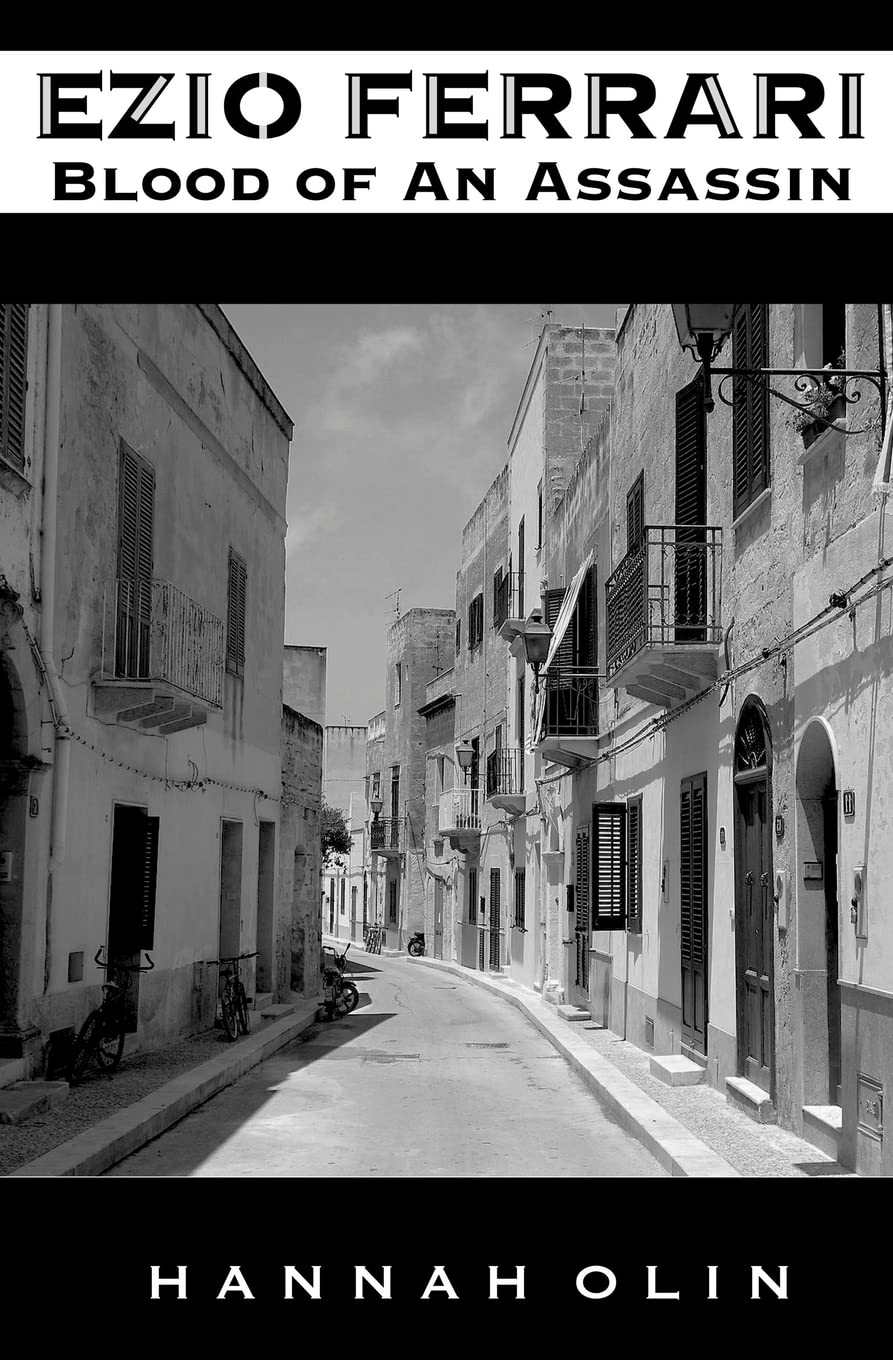 Ezio Ferrari: Blood of an Assassin: Olin, Hannah: 9780615915708: Amazon ...
