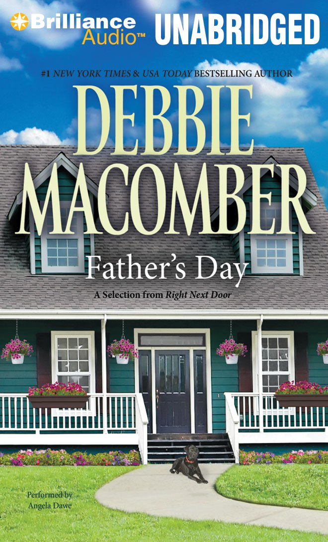 Father's Day: A Selection from Right Next Door: Macomber, Debbie, Dawe ...