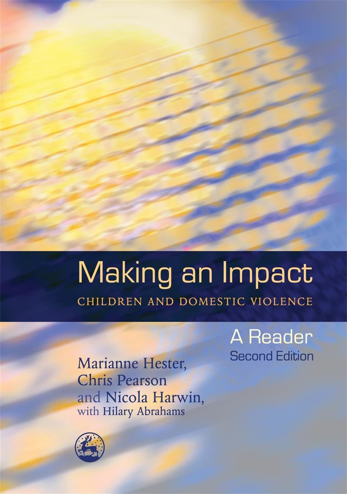 Making an Impact - Children and Domestic Violence: A Reader: Hester ...