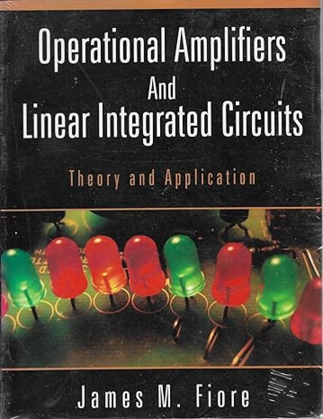 Operational Amplifiers & Linear Integrated Circuits : James Fiore ...