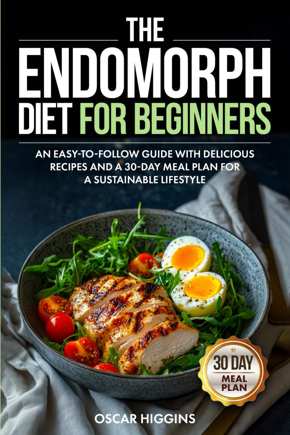The Endomorph Diet for Beginners: An Easy-to-Follow Guide with ...