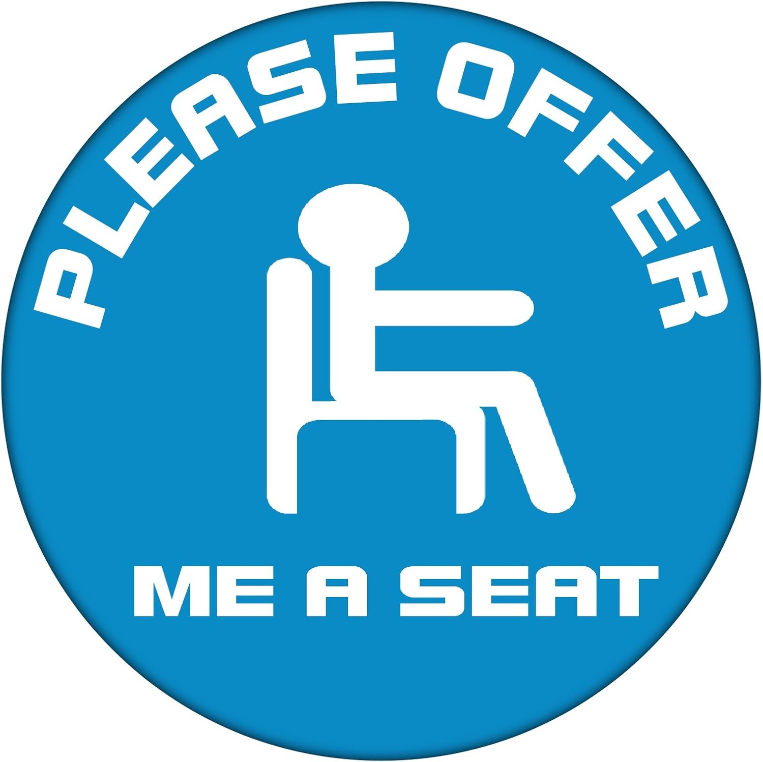Please Offer me a seat - 59mm Badge - Tube/Train/Bus/Disabled : Amazon ...