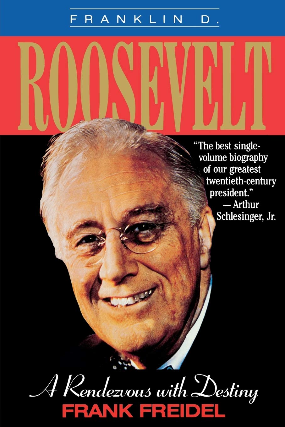 Amazon.com: Franklin D. Roosevelt: A Rendezvous with Destiny ...