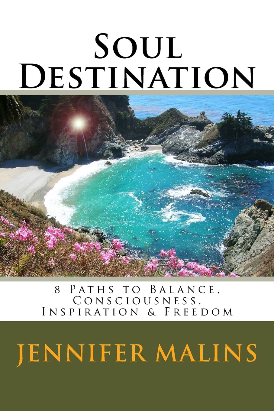 Soul Destination: 8 Paths to Balance, Consciousness, Inspiration ...