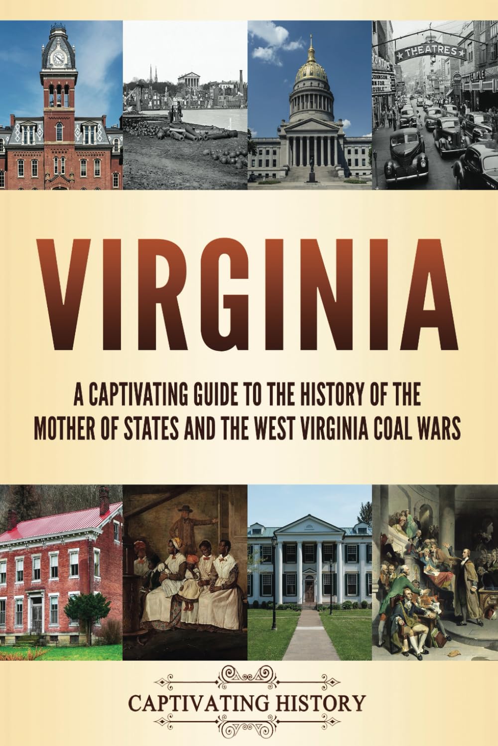 Virginia: A Captivating Guide to the History of the Mother of States ...