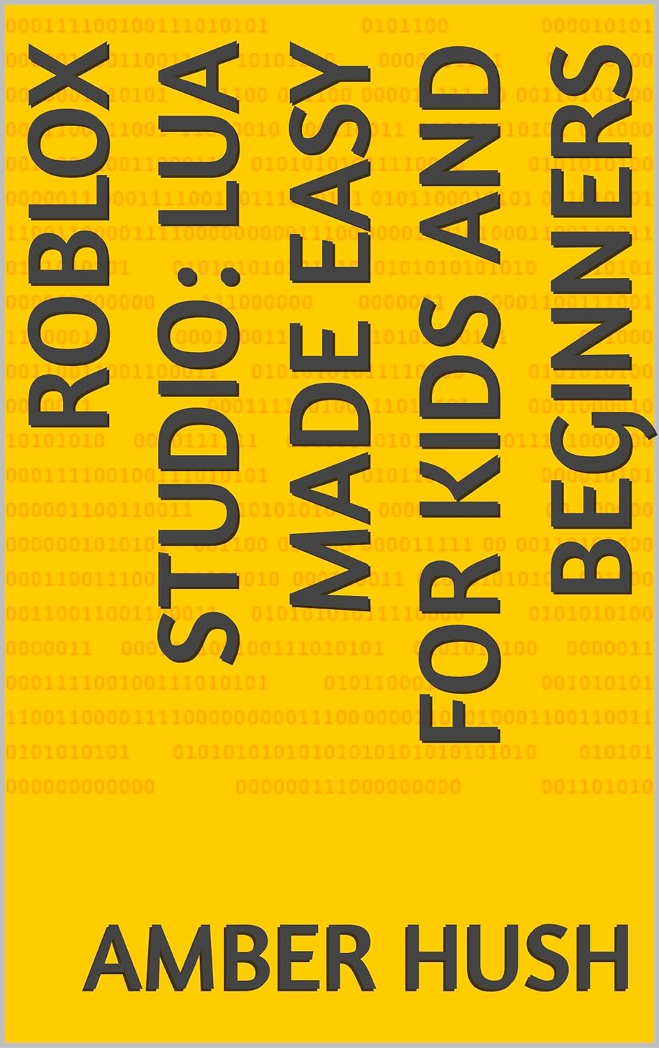 Amazon.com: Roblox Studio: Lua Made Easy for Kids and Beginners eBook : Hush, Amber: Kindle Store