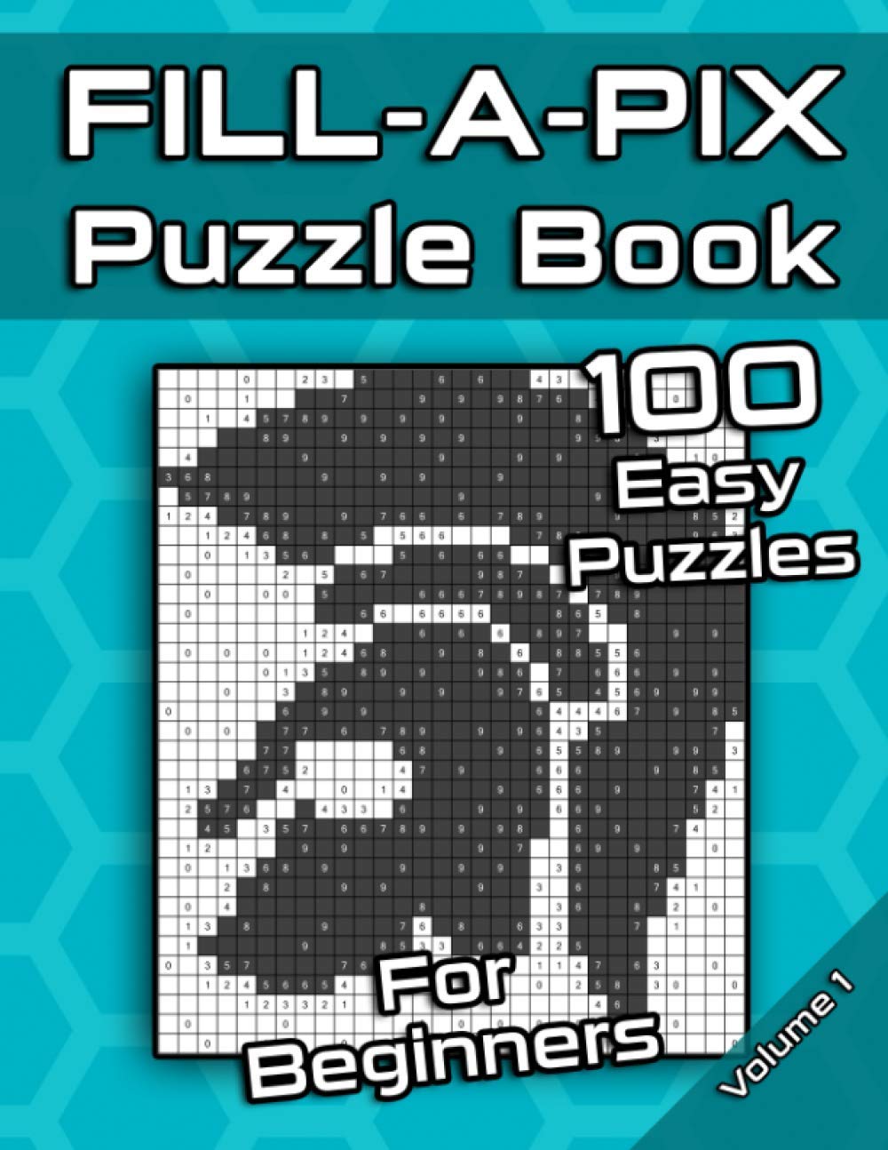 Fill-A-Pix Logic Grid Puzzle Book: Easy Mosaic Puzzles for Beginners ...