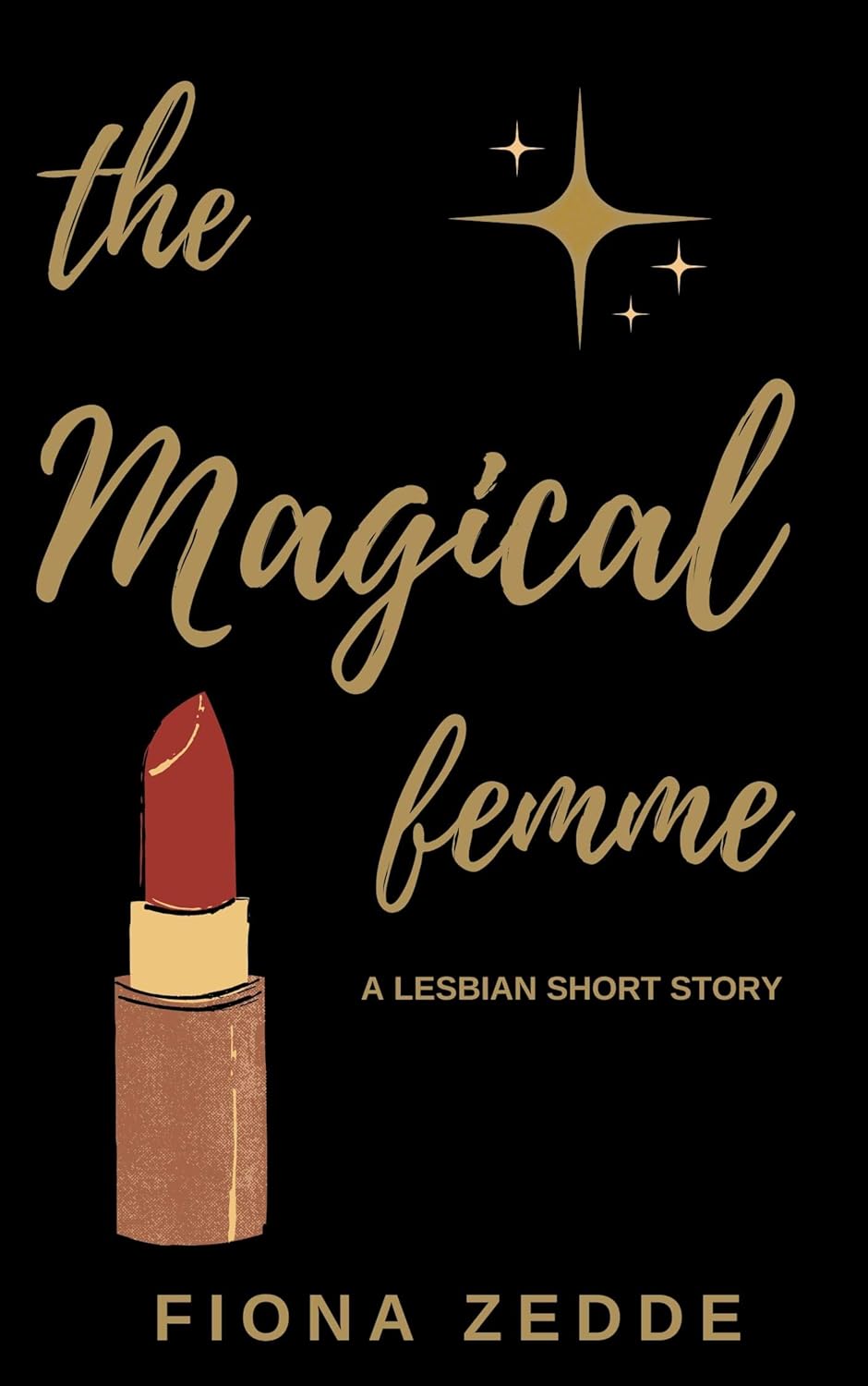 The Magical Femme: A Lesbian Short Story eBook : Zedde, Fiona: Amazon ...