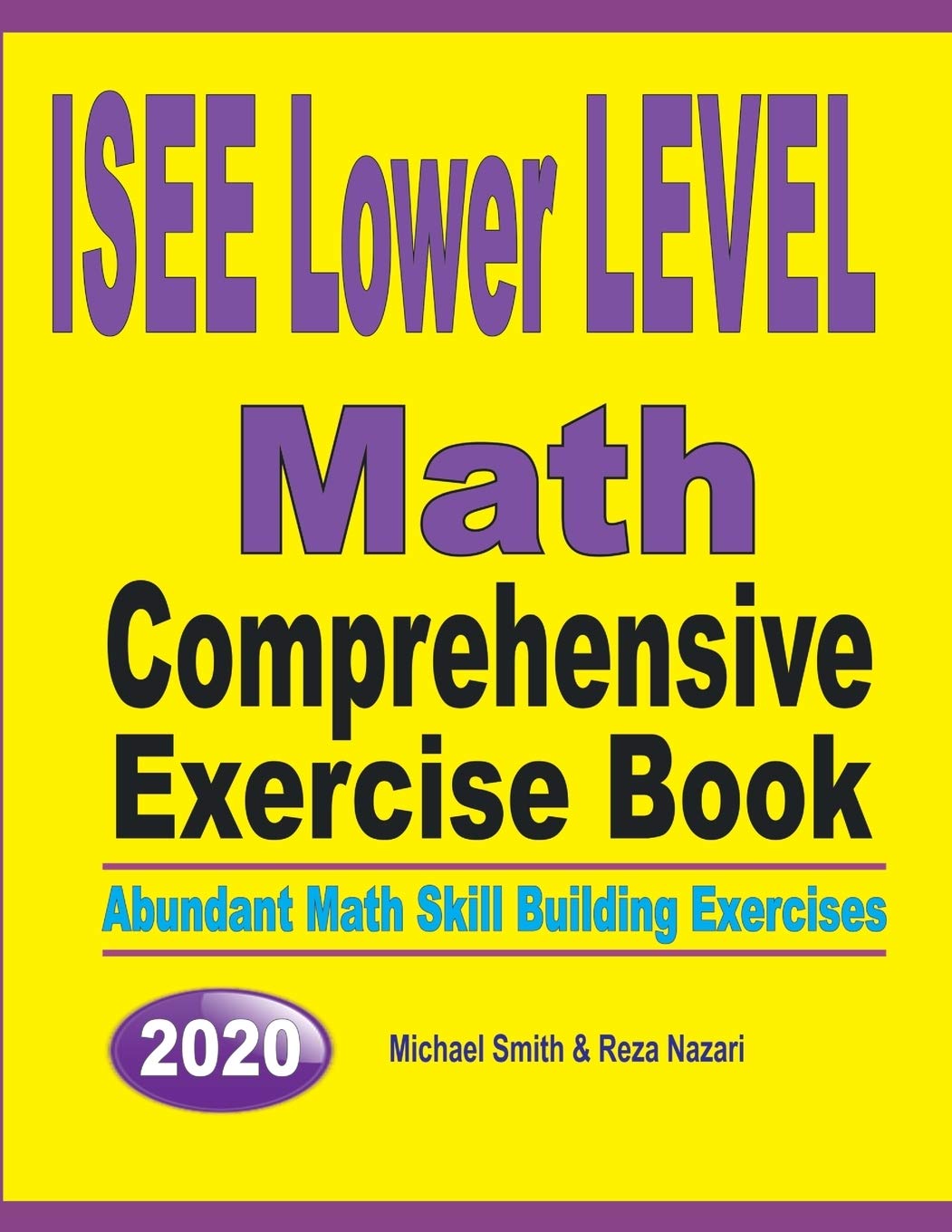 ISEE Lower Level Math Comprehensive Exercise Book: Abundant Math Skill ...