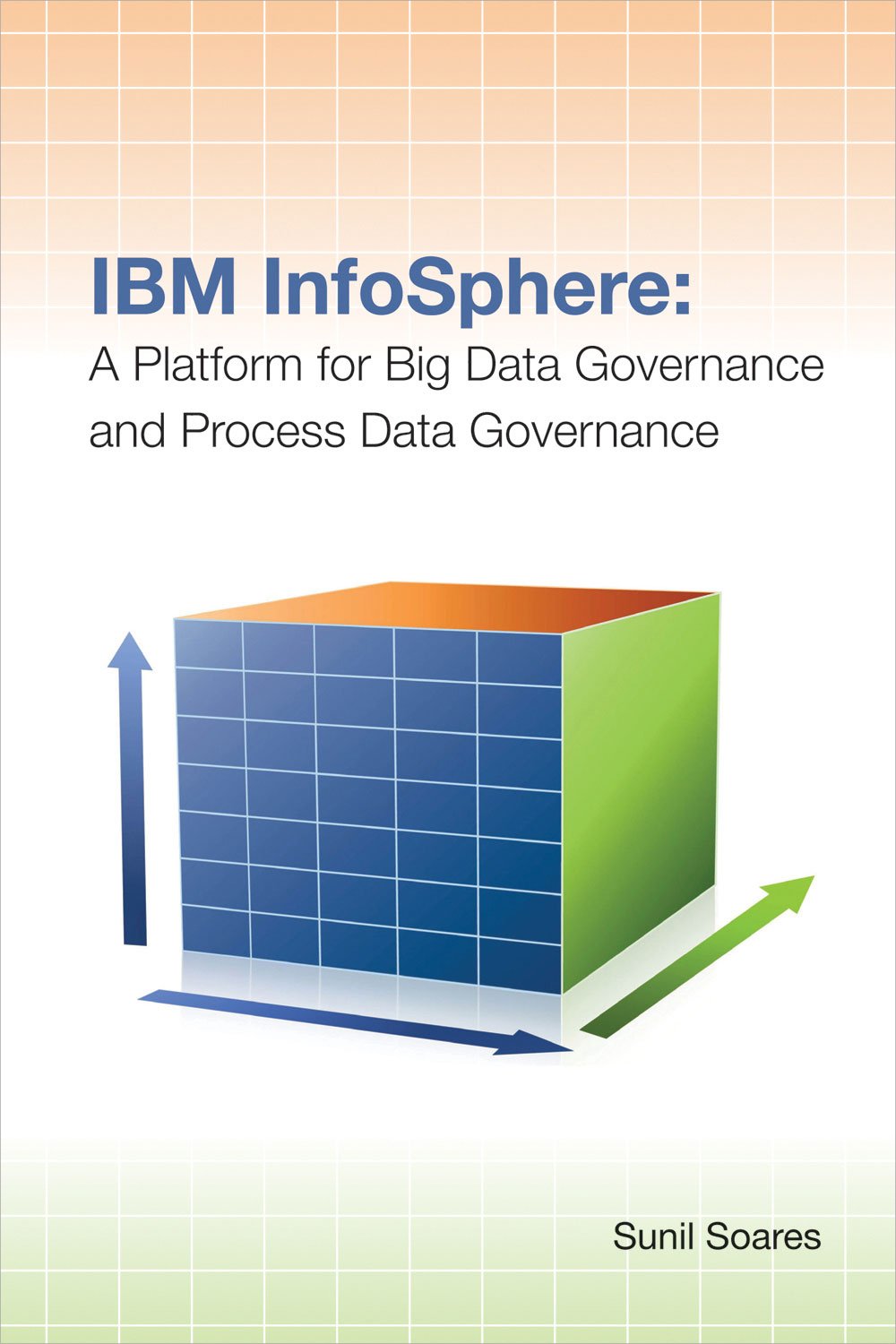 IBM InfoSphere: A Platform for Big Data Governance and Process Data ...