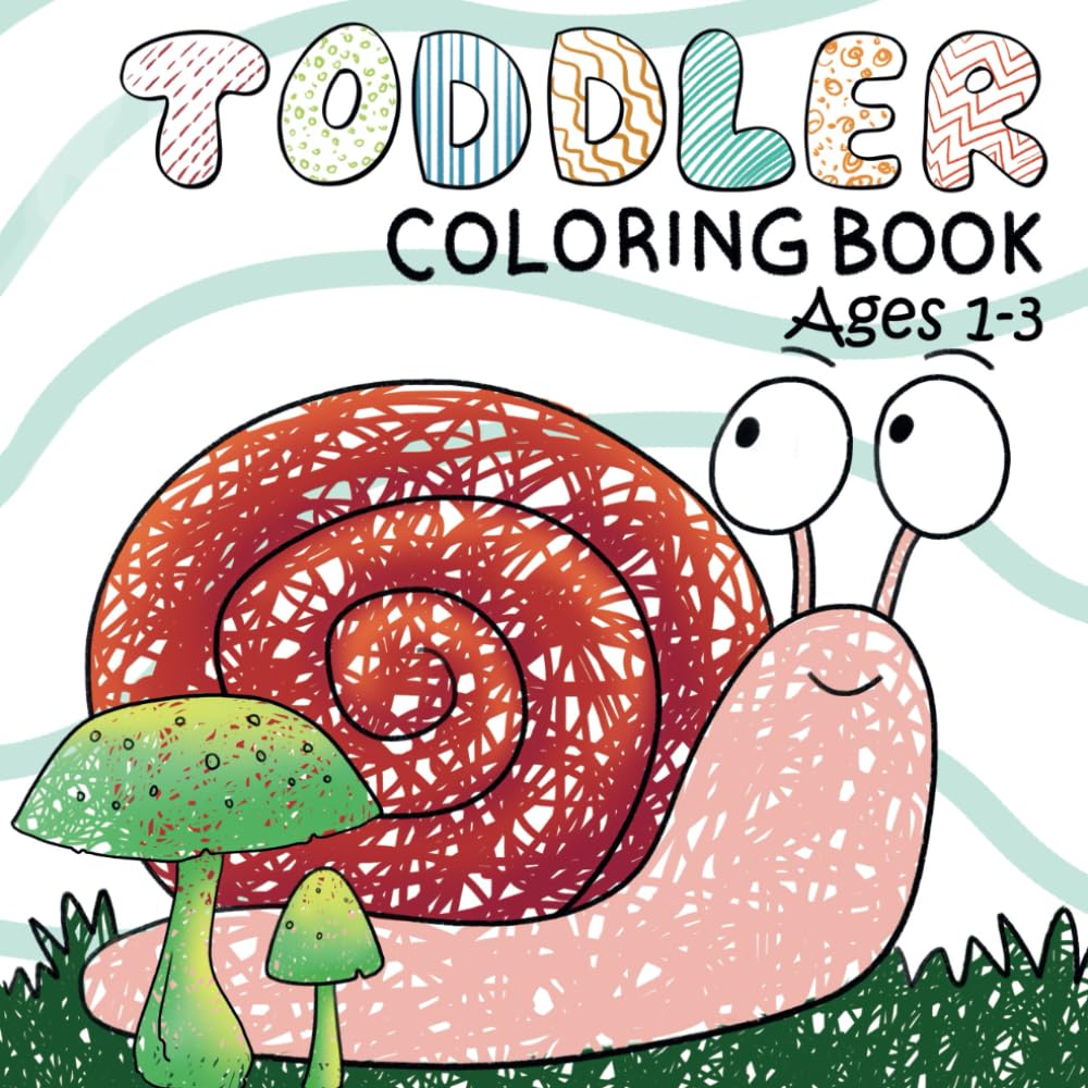 Toddler Coloring Book Ages 1-3: A Simple Kids Coloring Book with 50 ...