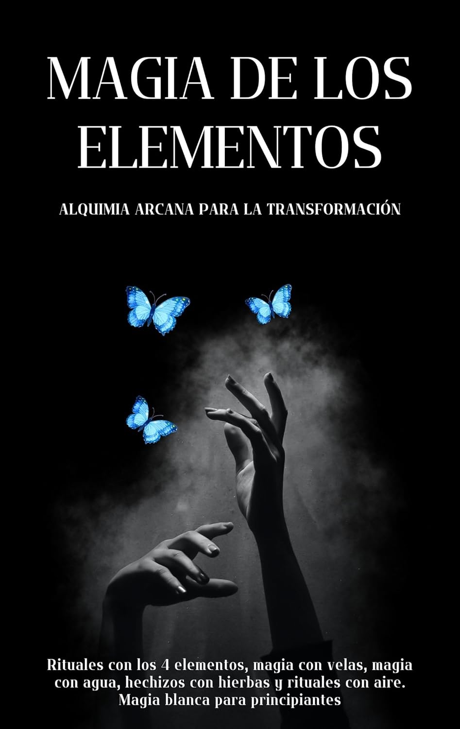 Amazon.com: Magia de los Elementos: Alquimia Arcana para la ...