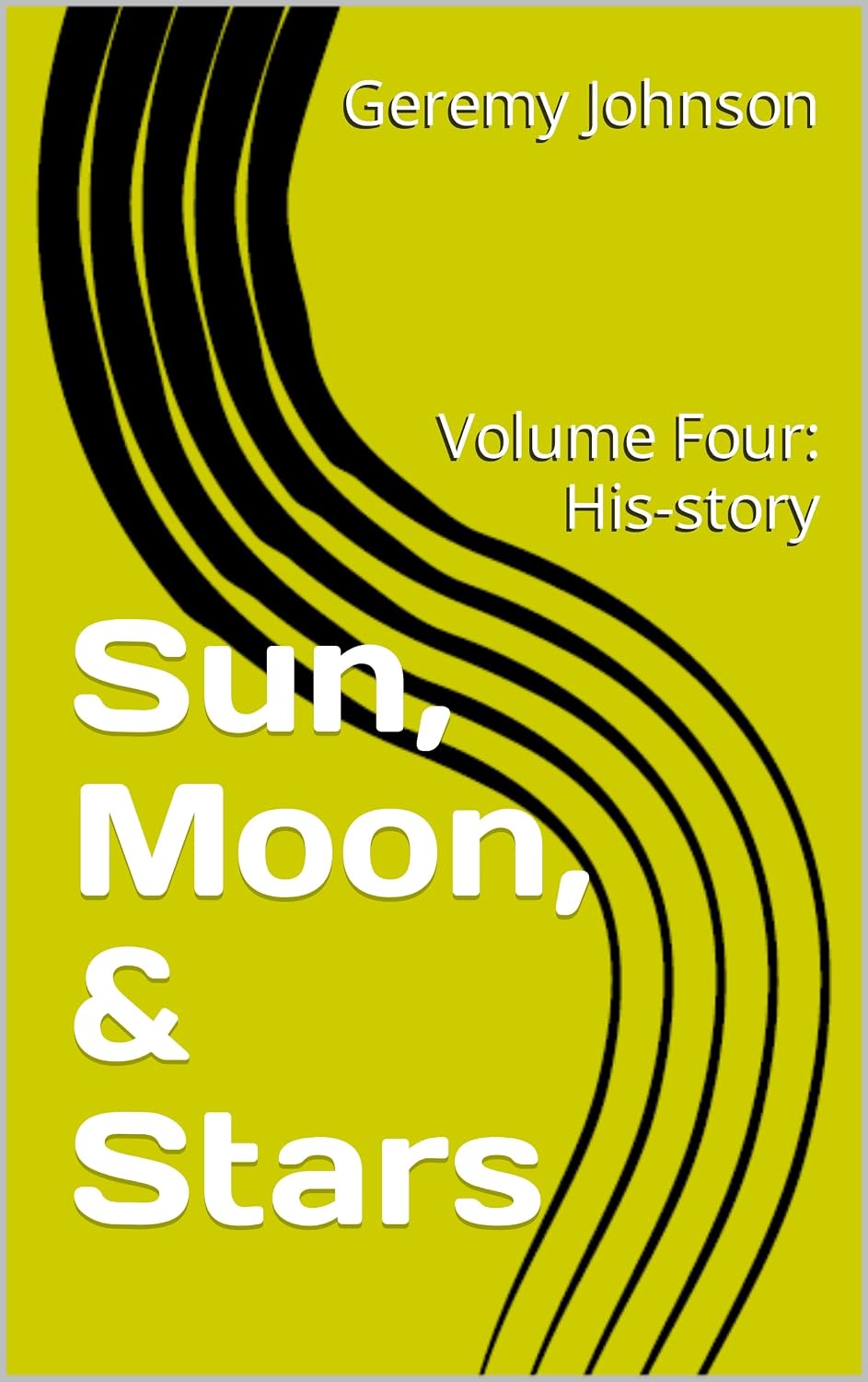 Sun, Moon, & Stars: Volume Four: His-story (Sun, Moon & Stars Book ...