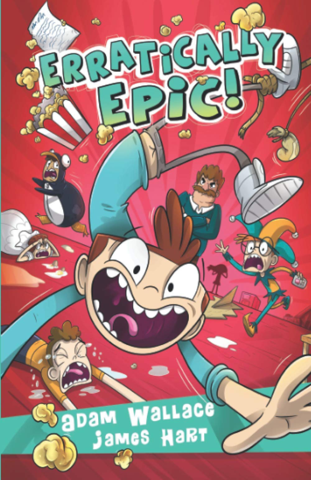 Erratically Epic! (The Jackson Payne Adventures): Wallace, Adam, Hart ...