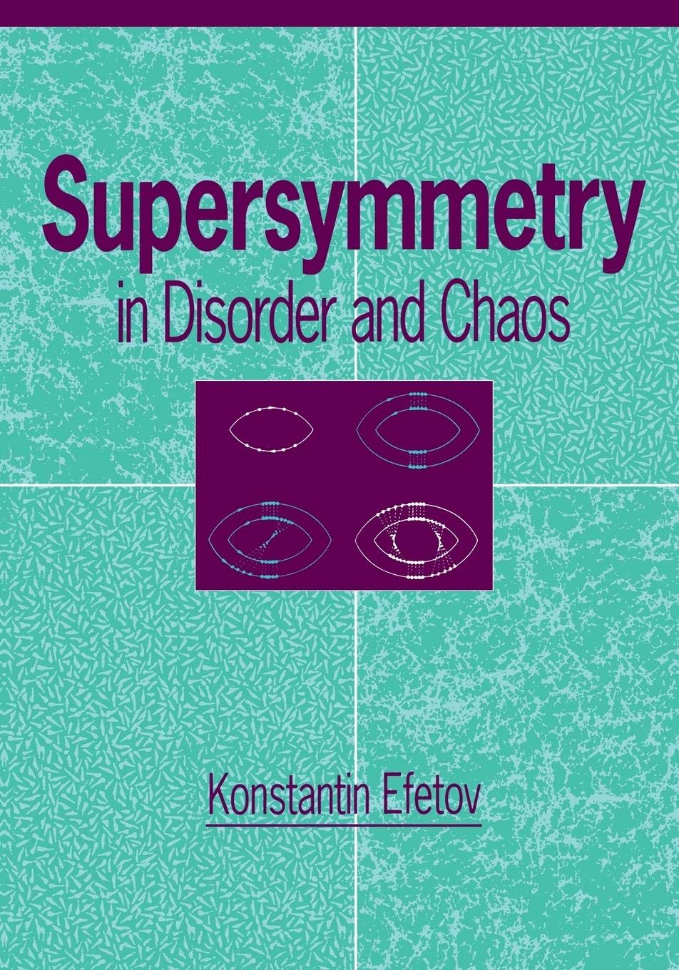Supersymmetry in Disorder and Chaos: Efetov, Konstantin: 9780521663823 ...