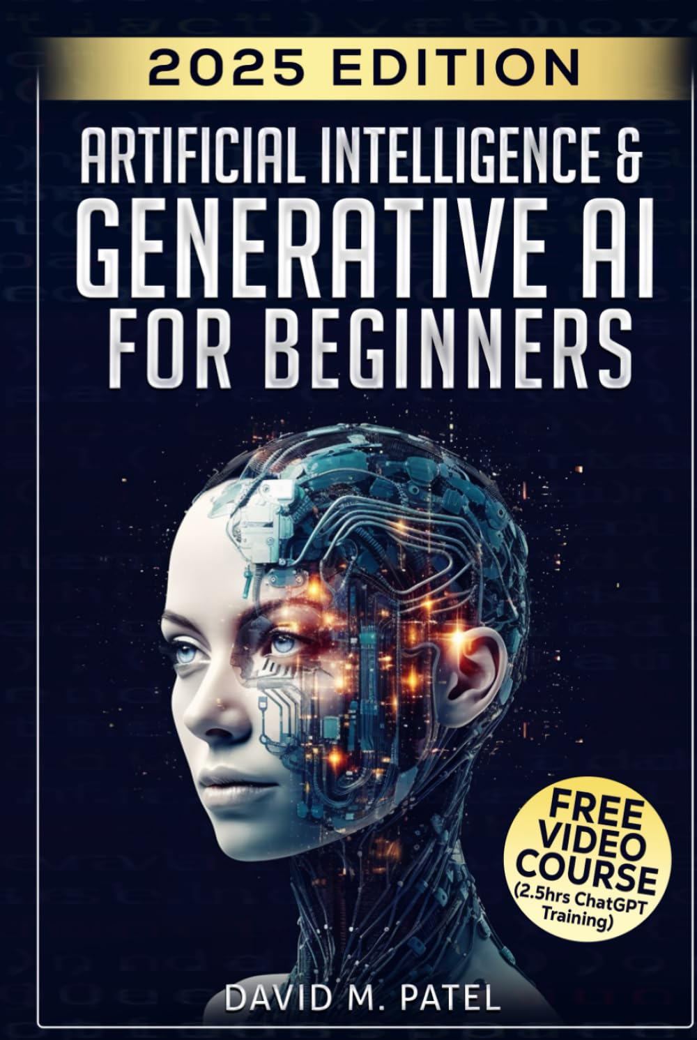 Artificial Intelligence & Generative AI for Beginners: The Complete ...