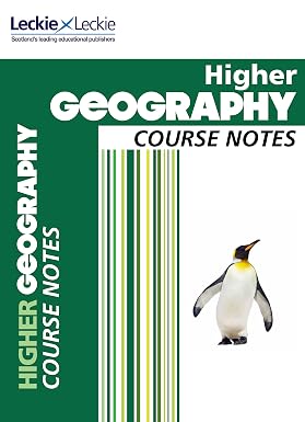 Higher Geography Course Notes: For Curriculum for Excellence SQA Exams ...