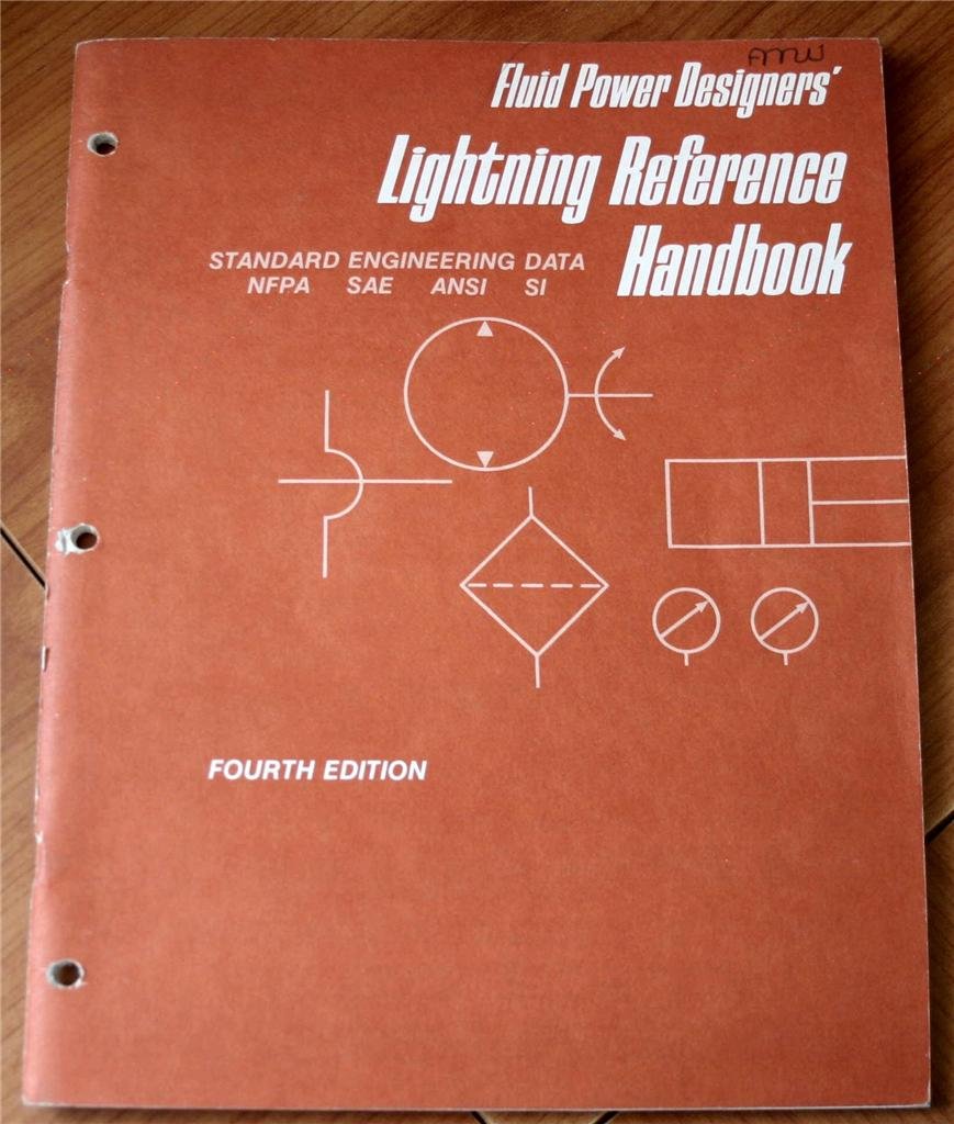 Fluid Power Designers' Lightning Reference Handbook, Fourth Edition ...