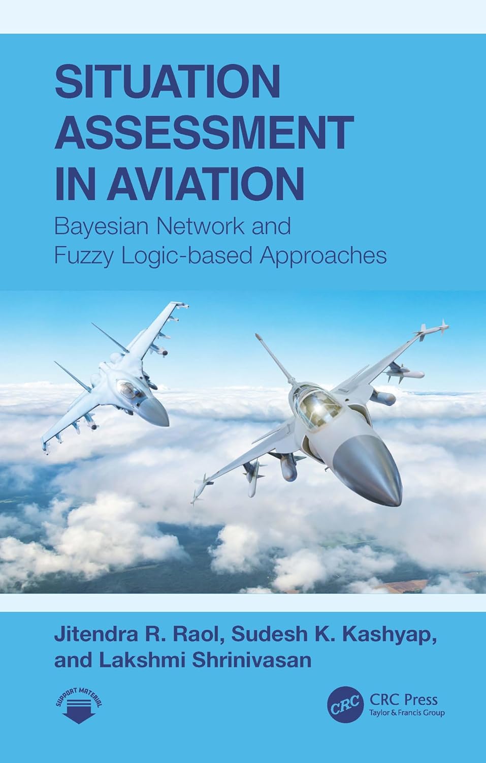 Situation Assessment In Aviation Bayesian Network And Fuzzy Logic