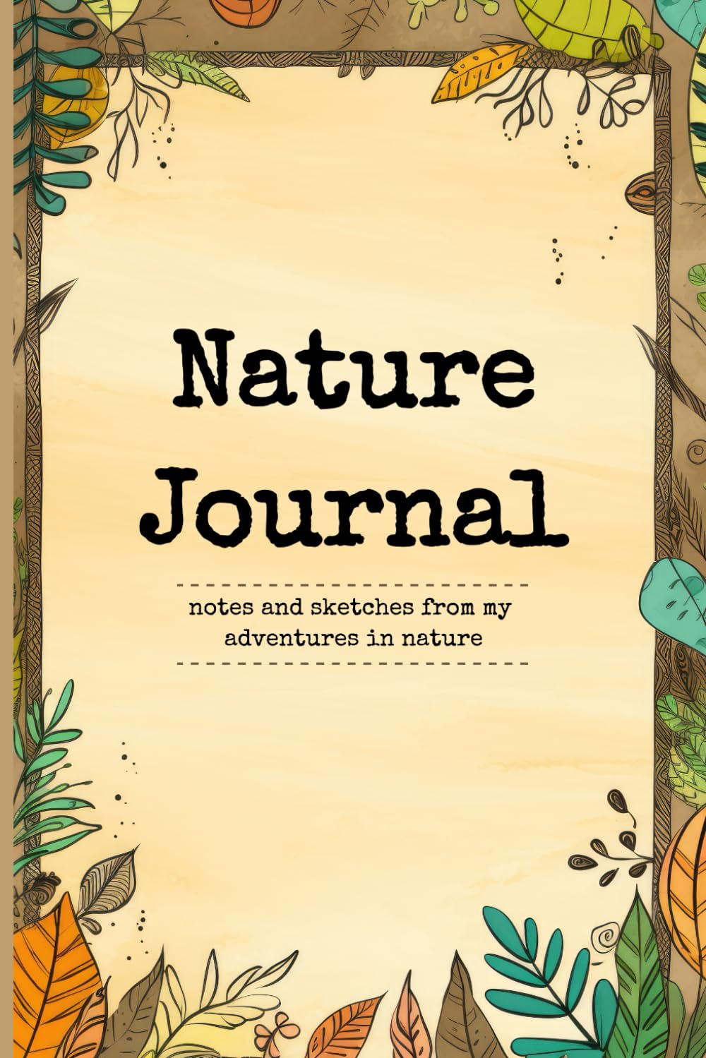 Nature Journal For Kids: A Book for Drawings and Notes About Outdoor ...