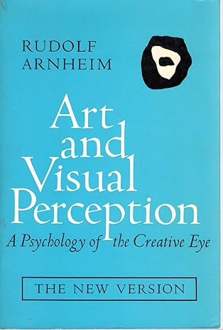 Amazon.com: Art and Visual Perception: A Psychology of the Creative Eye ...
