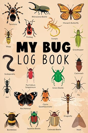 My Bug Log Book: An Identification Log Book for Insect Enthusiasts ...