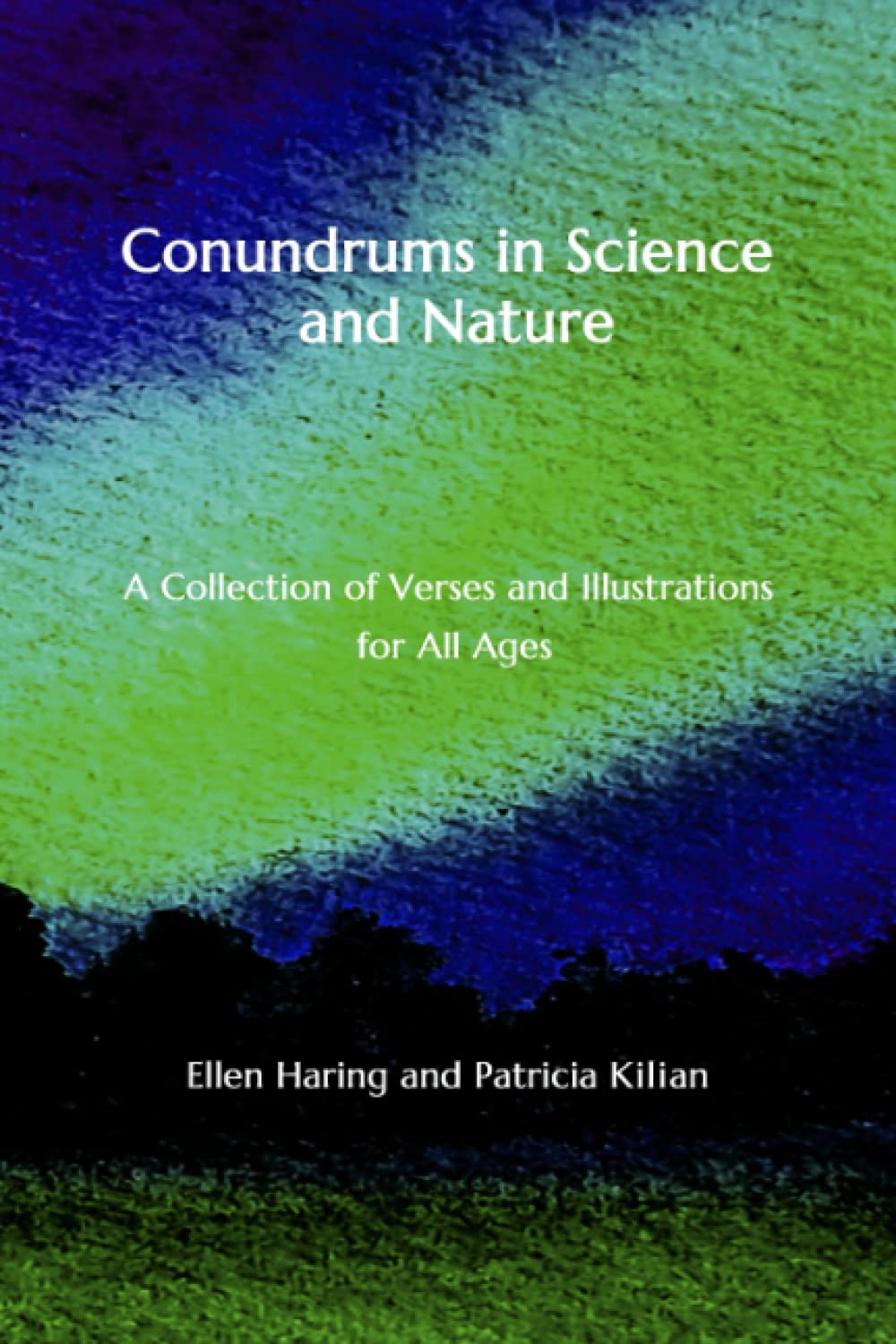 Conundrums in Science and Nature: A Collection of Verses and ...