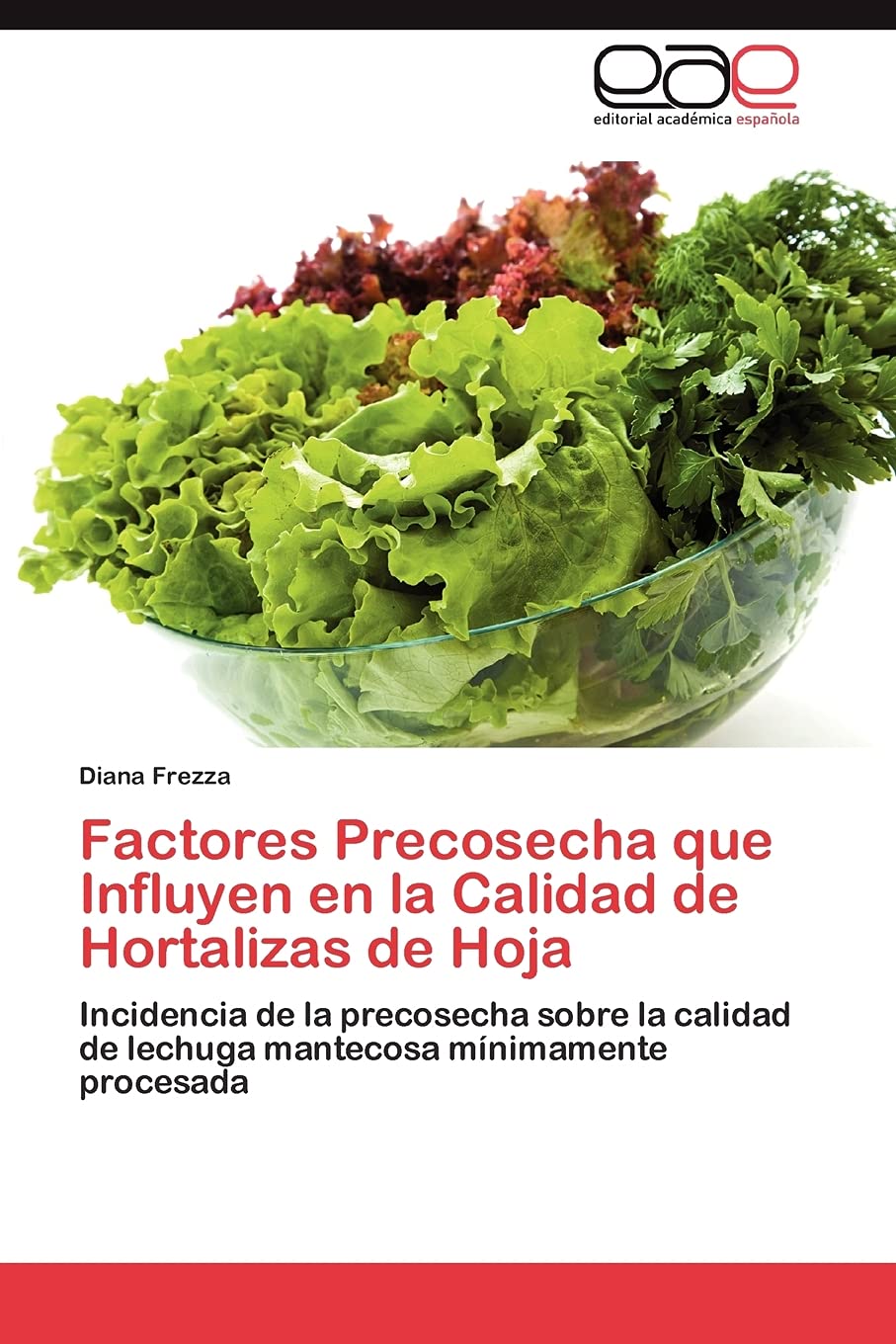 Factores Precosecha que Influyen en la Calidad de Hortalizas de Hoja ...