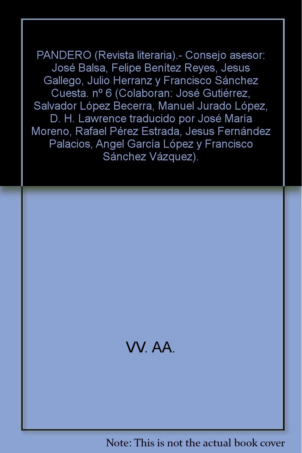 PANDERO (Revista literaria).- Consejo asesor: José Balsa, Felipe ...