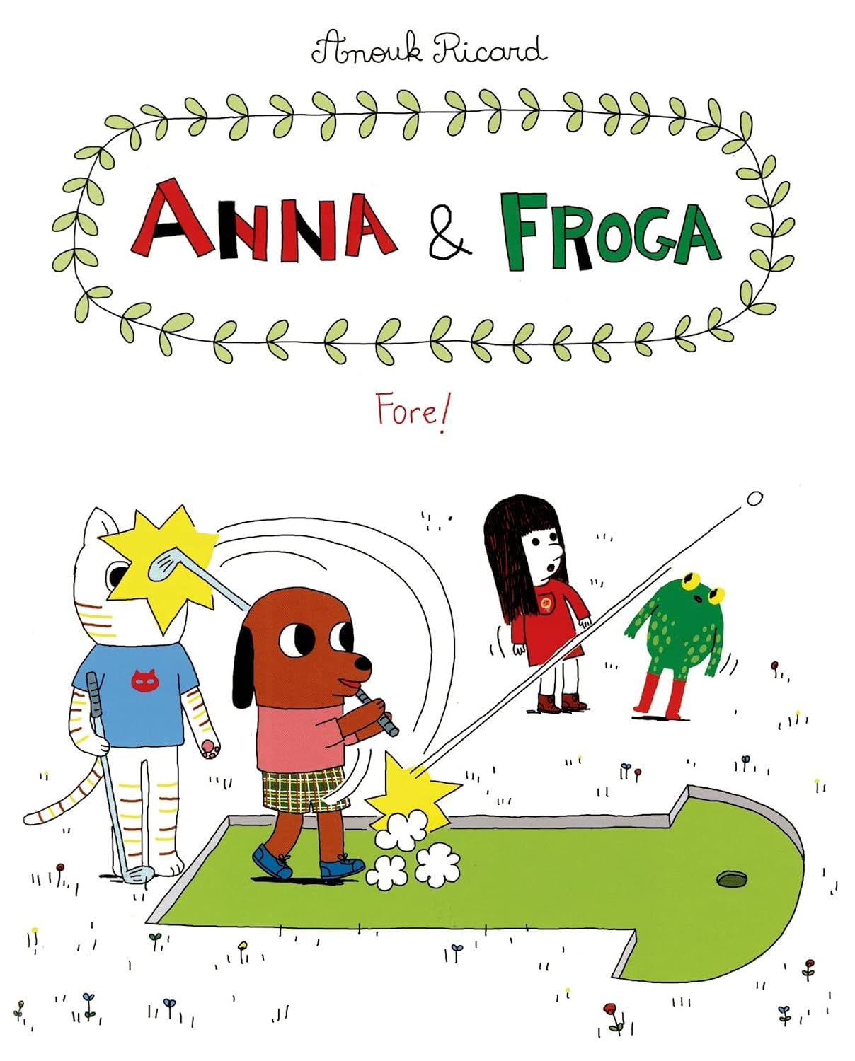 Amazon.com: Anna and Froga: Fore!: Fore!: 9781770462045: Ricard, Anouk ...